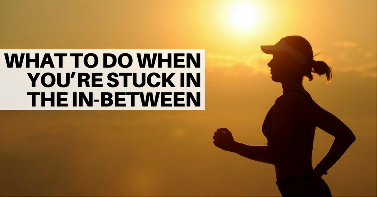 What to Do When You're Stuck in the In-Between | Military Spouse