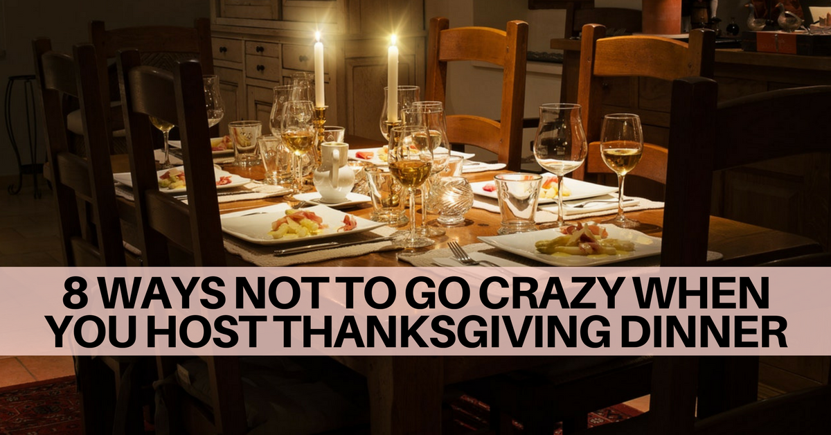 8 Ways Not To Go Crazy When You Host Thanksgiving Dinner | Military Spouse